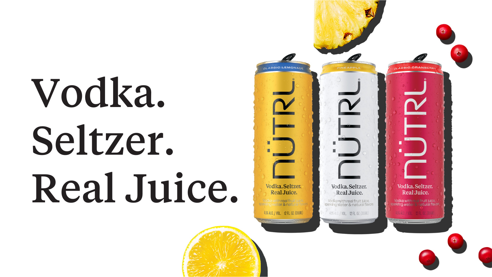 NÜTRL VODKA SELTZER - KEEP IT SIMPLE. KEEP IT REAL. - Z93